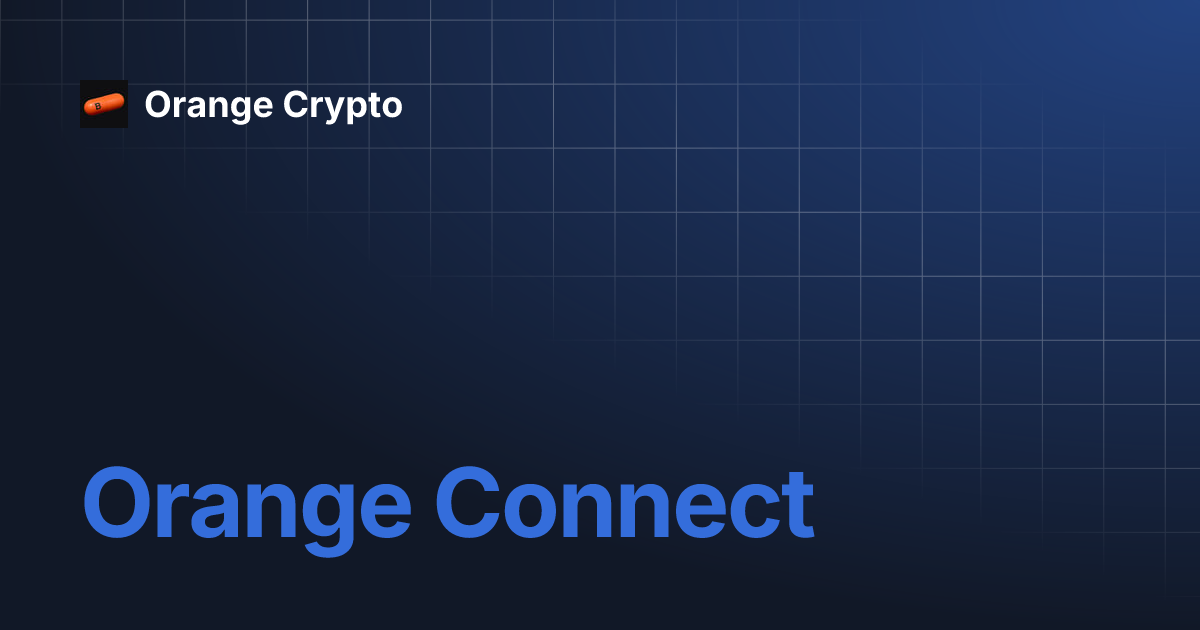 Orange Connect | Orange Crypto