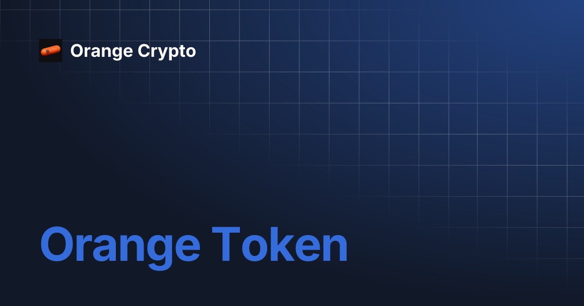 Orange Token | Orange Crypto